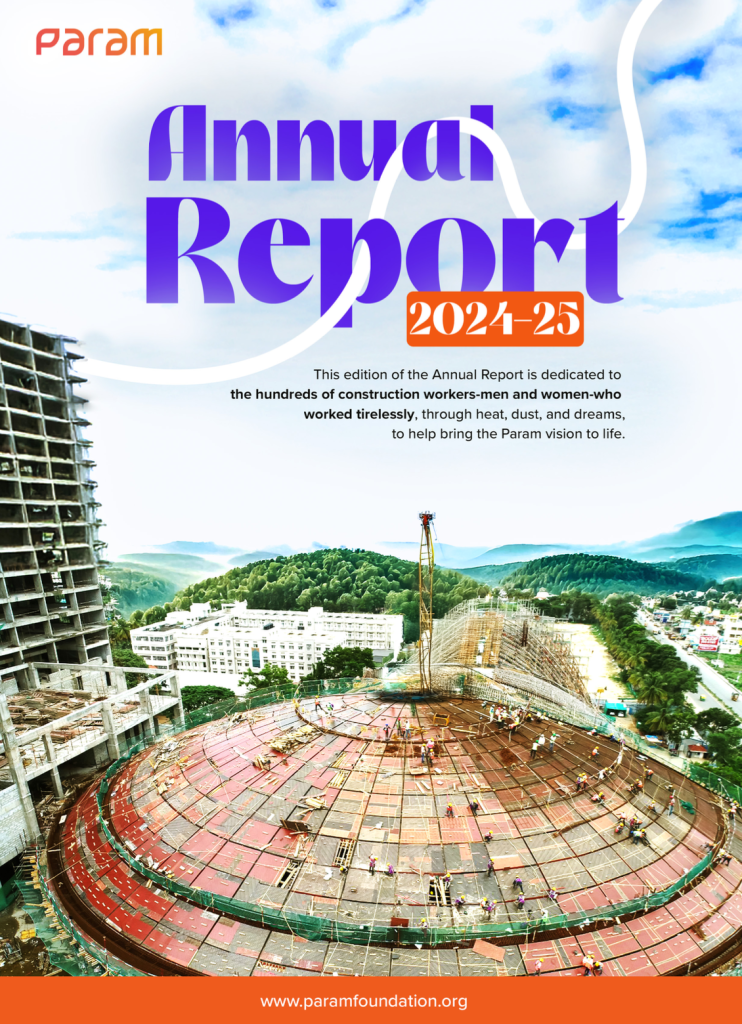 Param Foundation Annual Report 2025 - Param Foundation